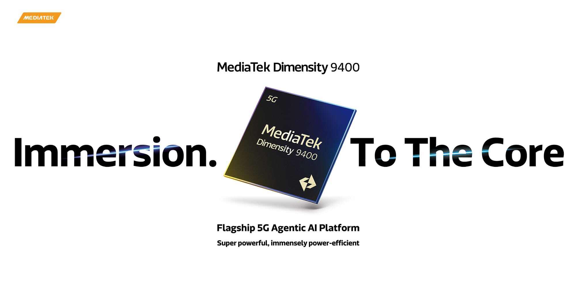 MediaTek Dimensity 9400 – Flagship 5G Agentic AI Platform